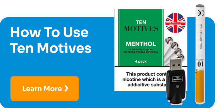 How to Use the 10 Motives E-Cigarette | Health and Care